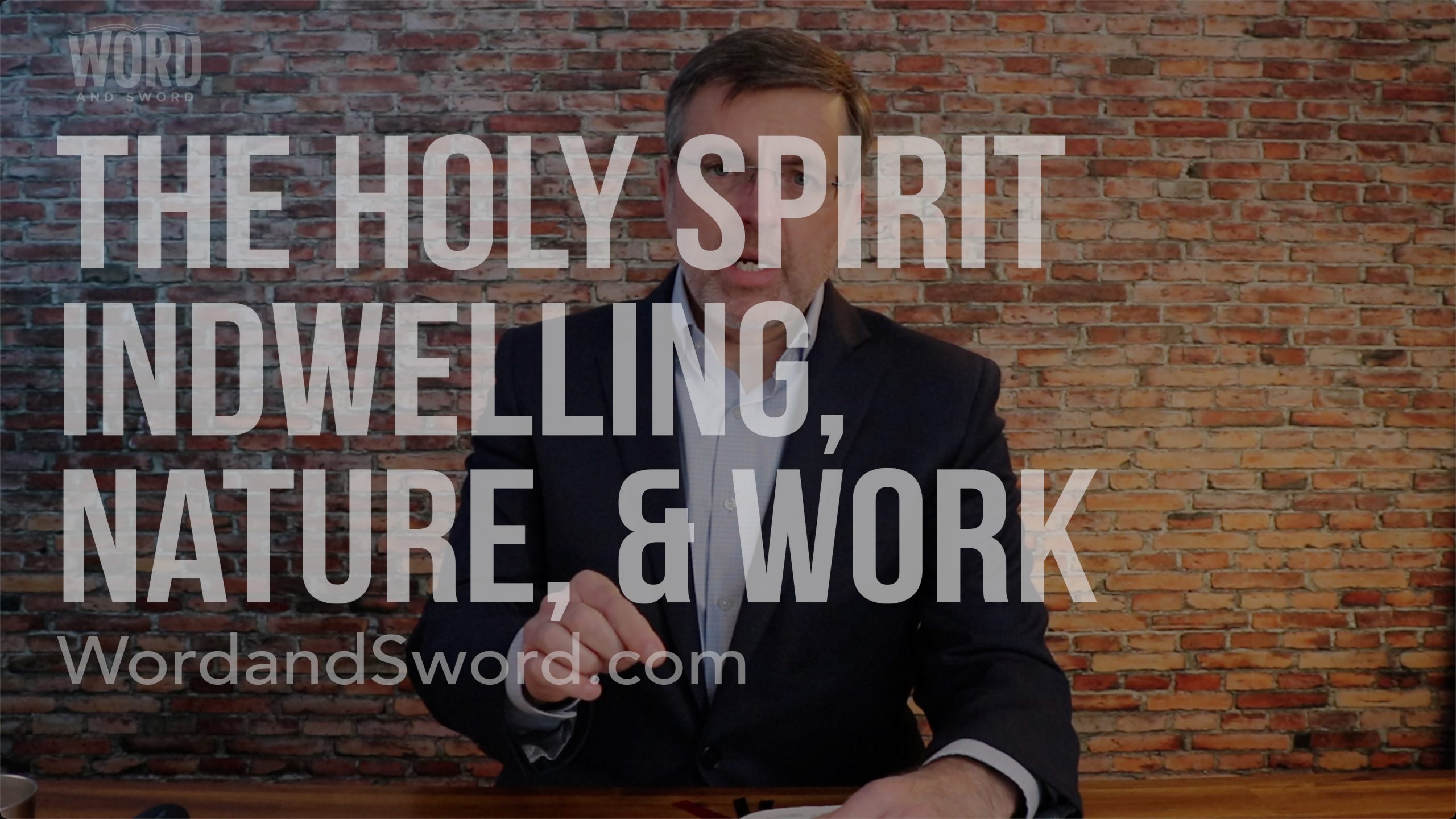 The Holy Spirit: Indwelling, Nature, and Work - Law of the Lord
